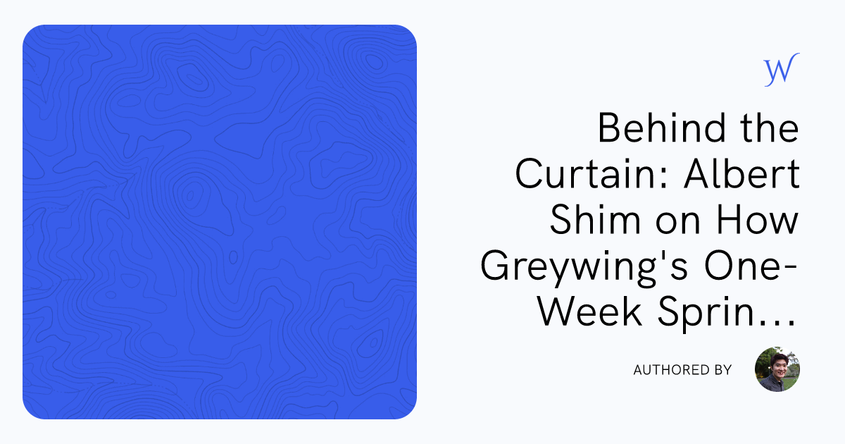 Greywing | Behind the Curtain: Albert Shim on How Greywing's One-Week ...